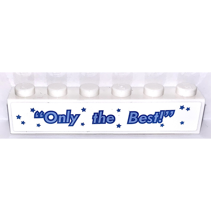 LEGO Brick 1 x 6 with „Only the Best“ Sticker (3009) | Brick Owl - LEGO ...
